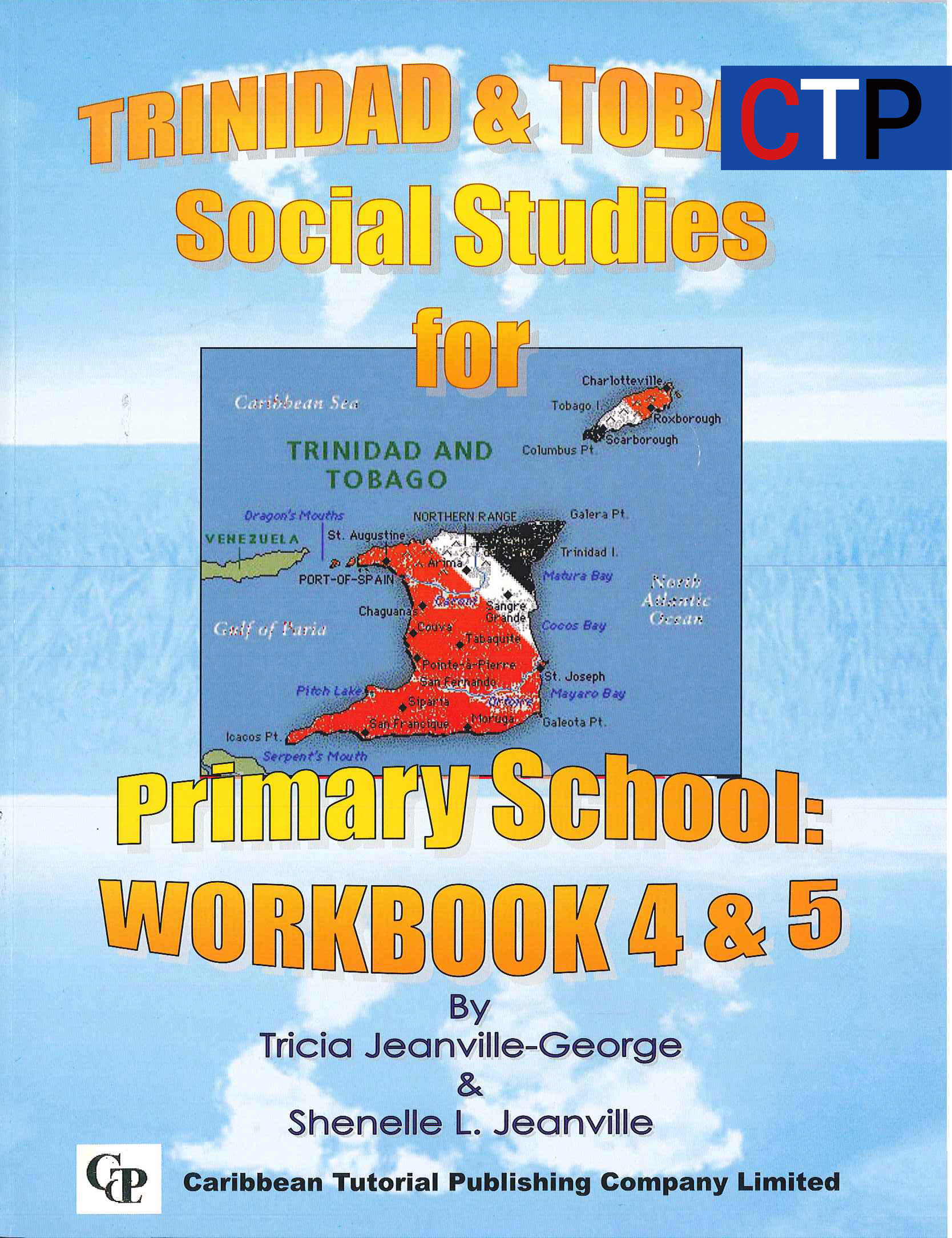 Trinidad and Tobago Social Studies for Primary School: Workbook 4&5 ...