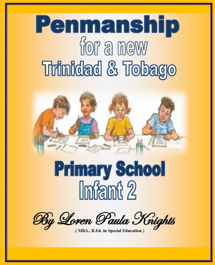 Penmanship for a New Trinidad and Tobago: Primary School: Infant 2 ...