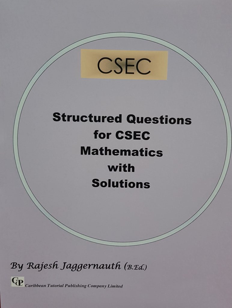 Structured Questions for CSEC Mathematics with Solutions - Caribbean ...