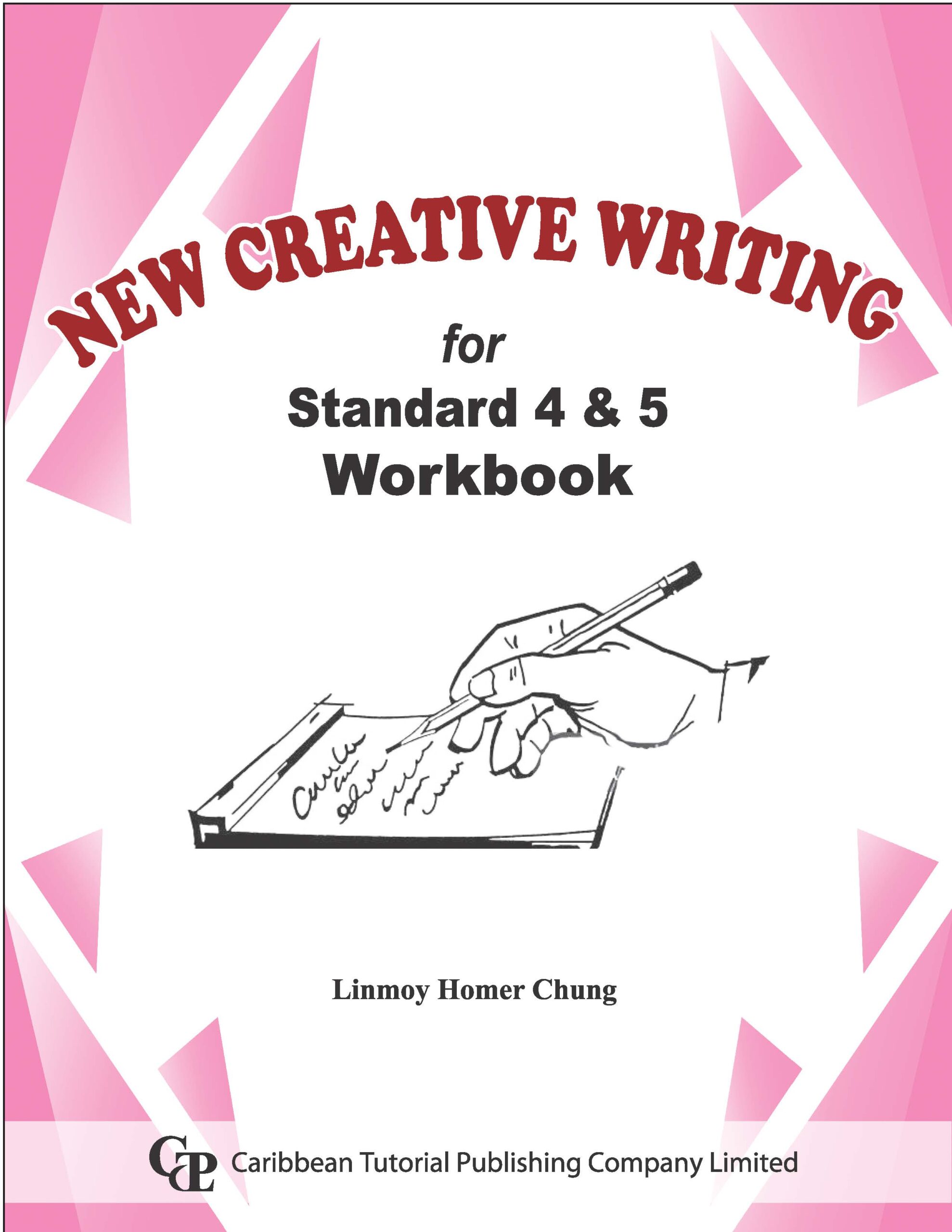 New Creative Writing for Standard 4 & 5 Workbook - Caribbean Tutorial ...