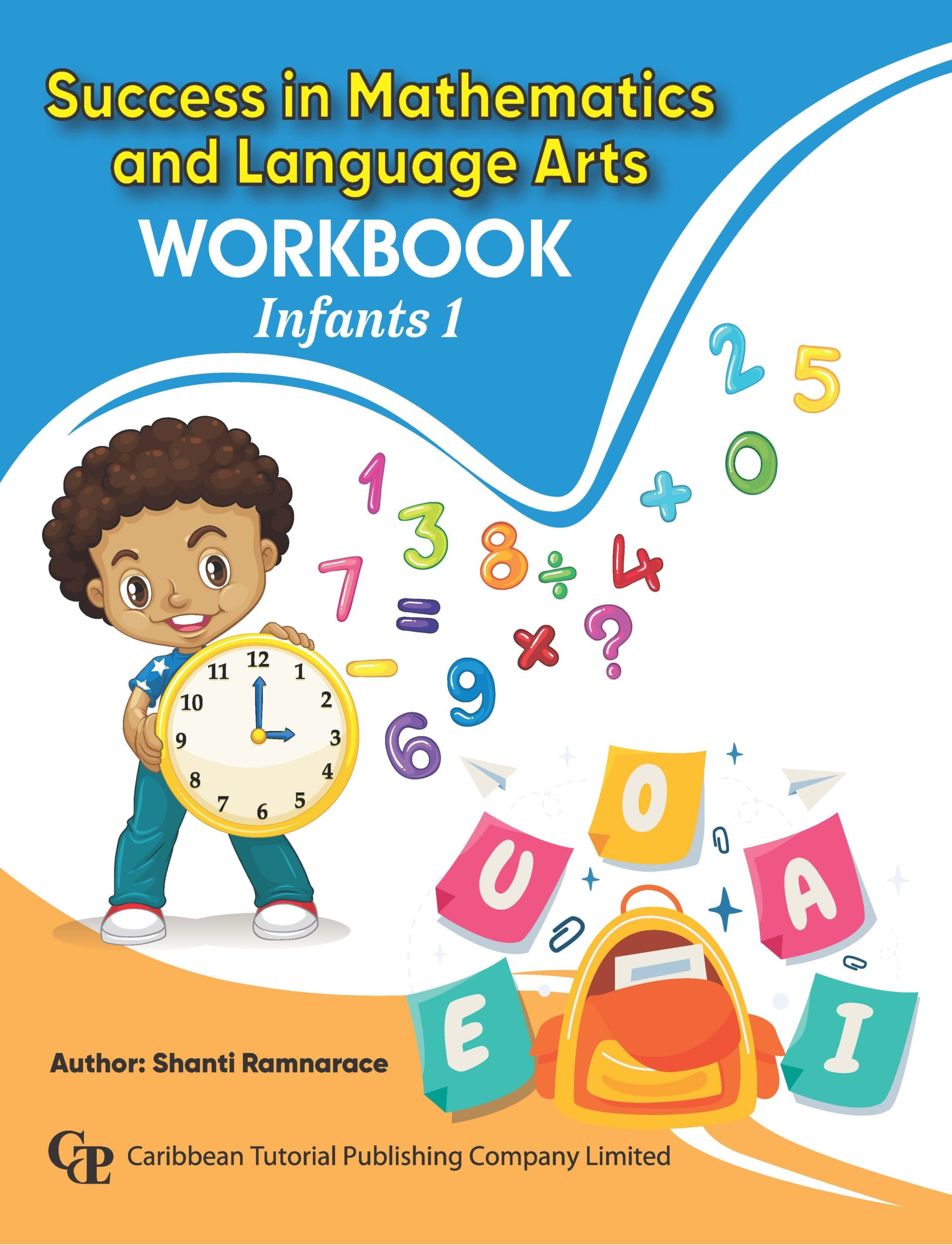 Success in Mathematics and Language Arts Workbook Infants 1 - Caribbean ...